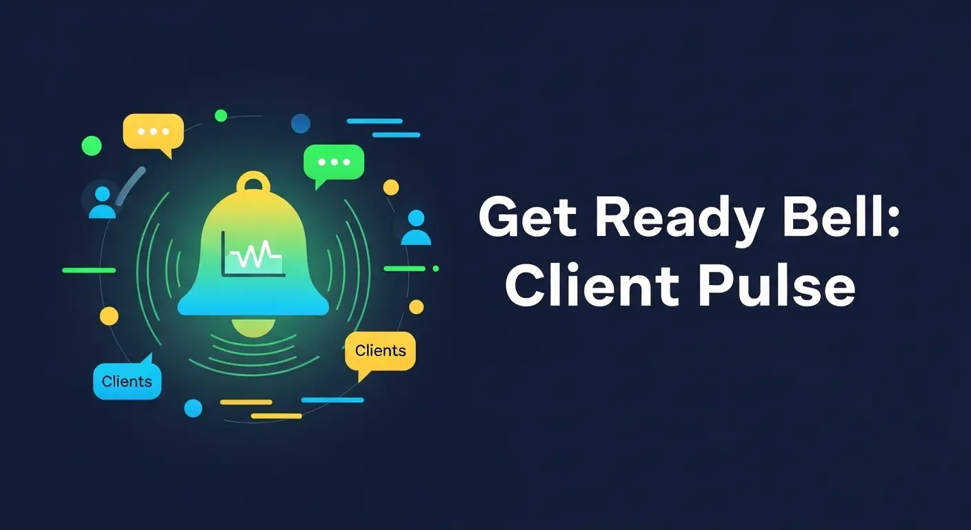 Get Ready Bell: Client Pulse – What It Is and Why It Matters ...